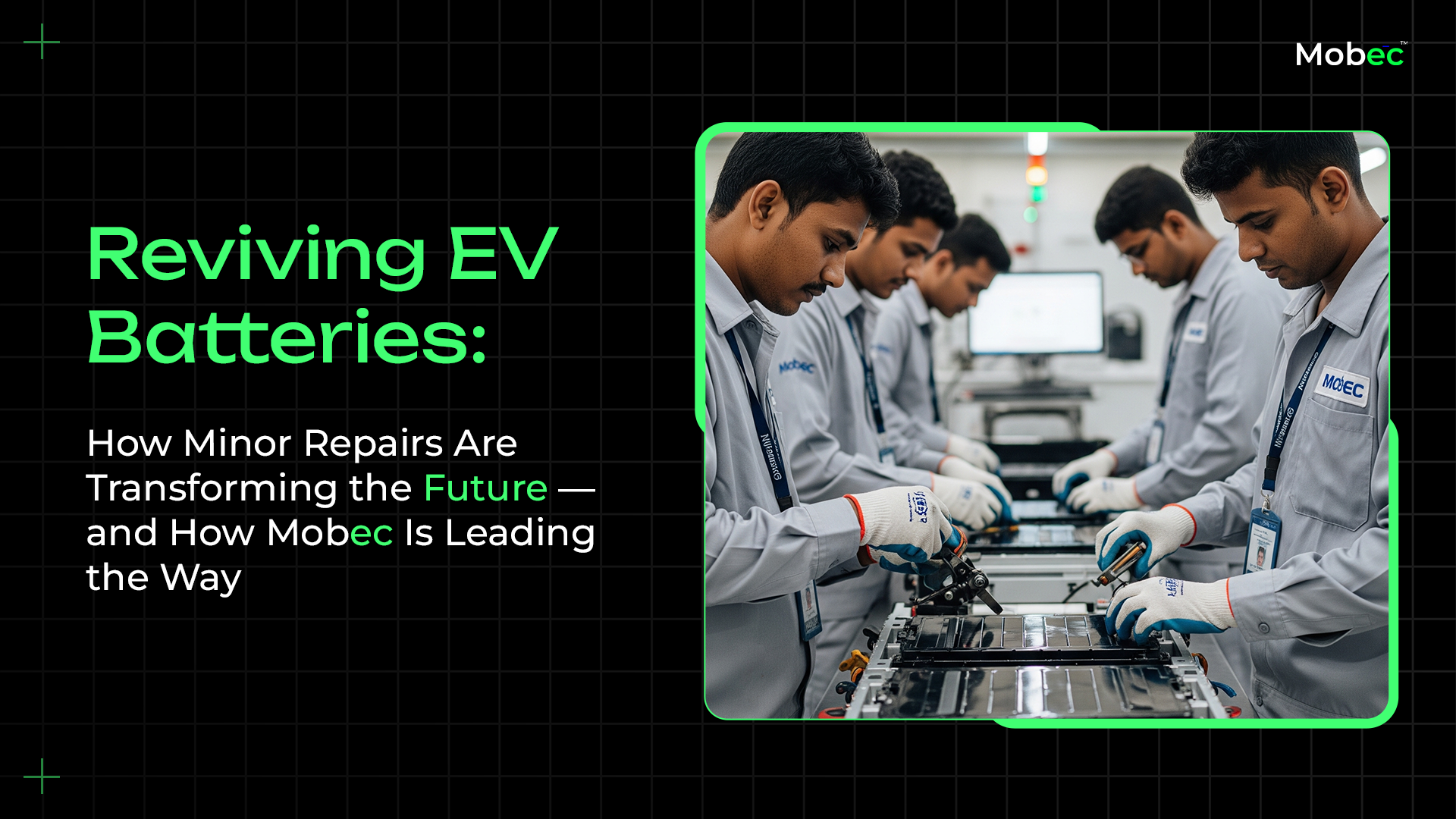 Reviving EV batteries; How Mobec is leading the way